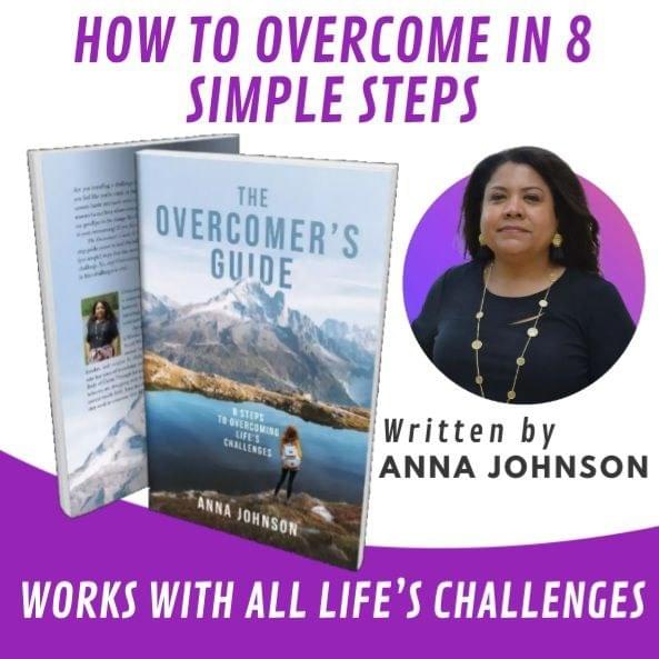 The Overcomer's Guide | 8 Steps To Overcome Life's Challenges
